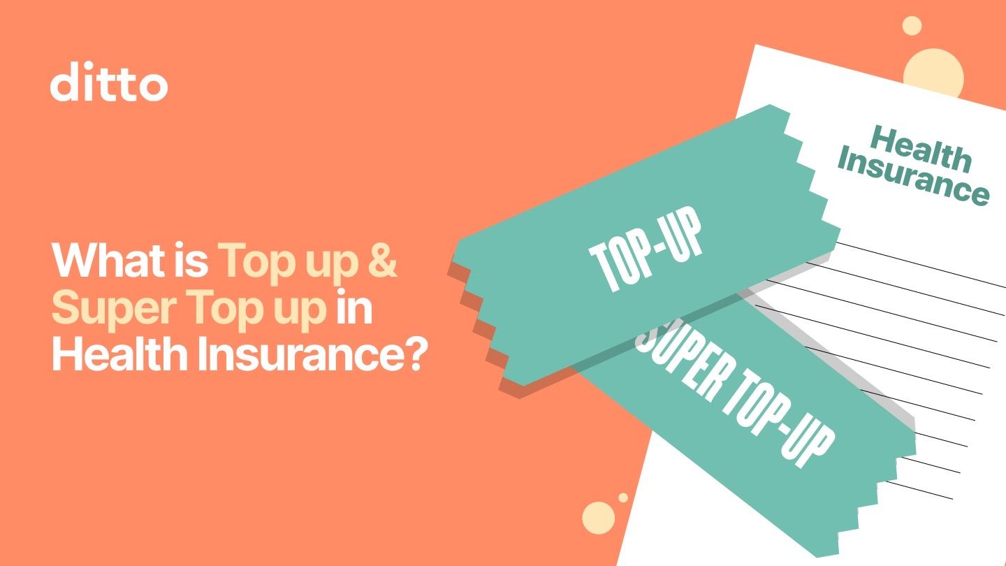 Top Up Vs Super Top Up Health Insurance Plans Understanding The